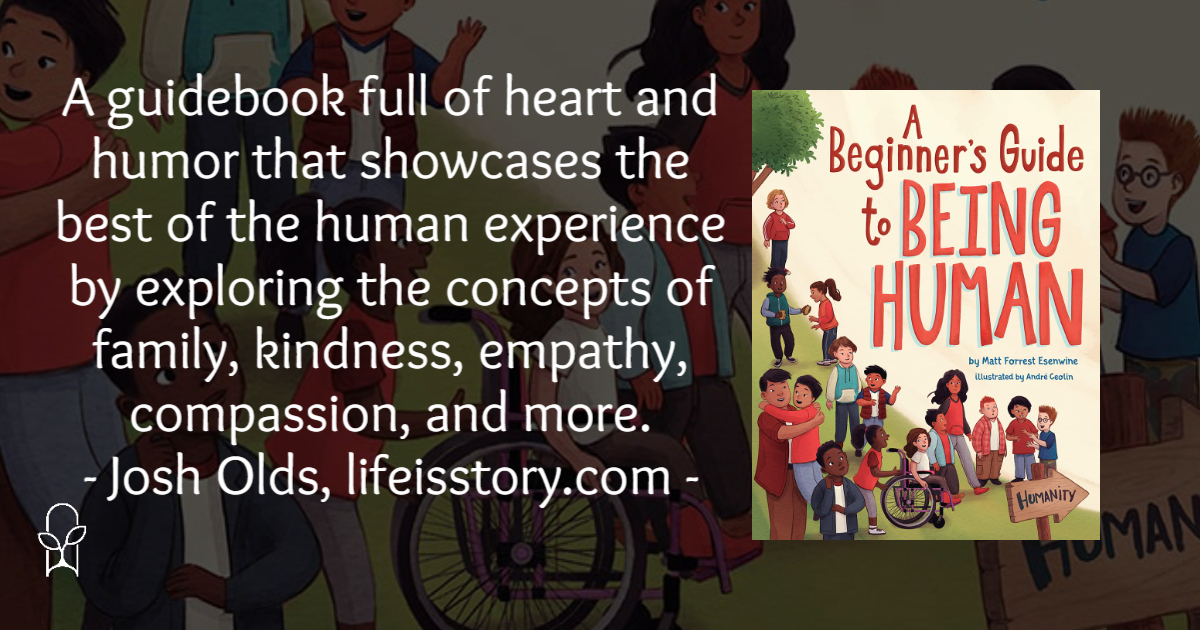 A Beginner's Guide to Being Human - Matt Forrest Esenwine and Andrew ...
